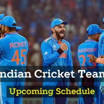 India Cricket Schedule 2025: Venues, Time Table Matches, Series