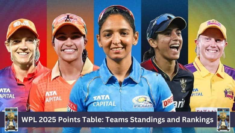 WPL 2025 Points Table: Teams Standings and Rankings