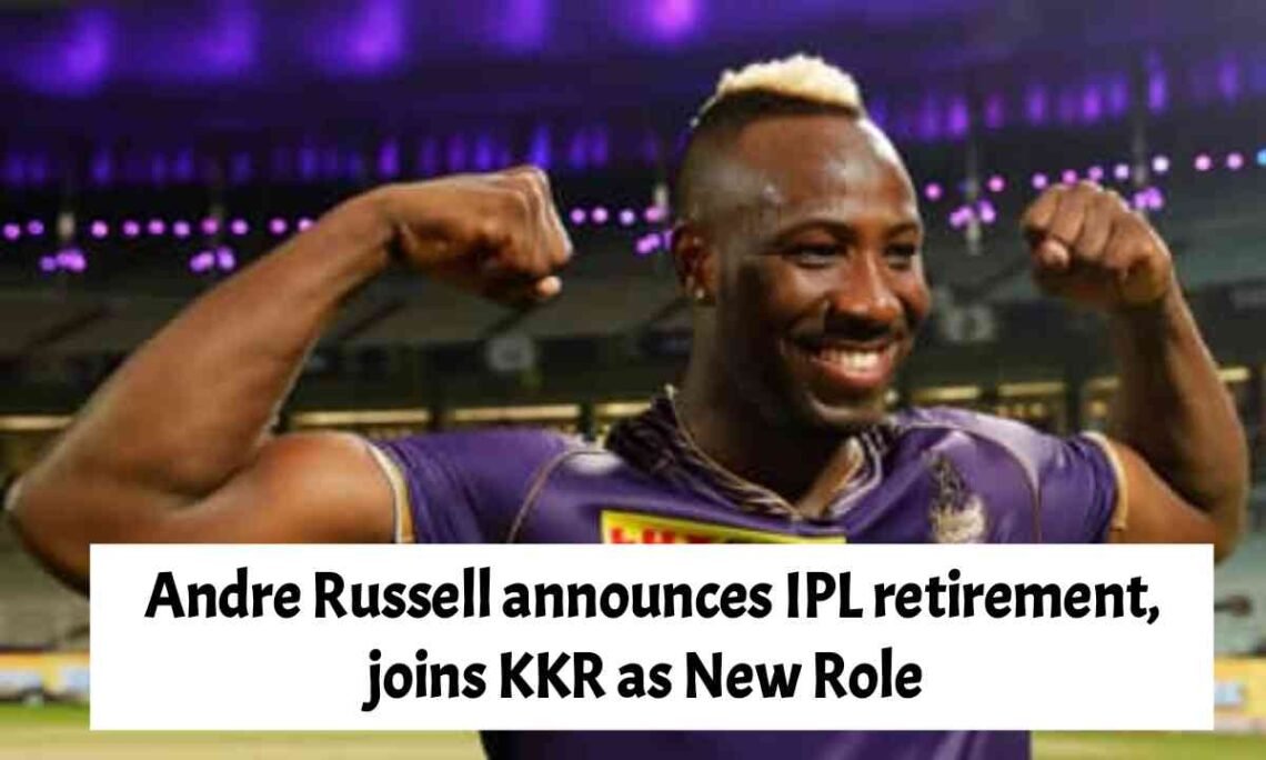 IPL 2026: Andre Russell Announces Retirement, Joins KKR Staff