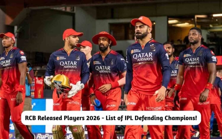 RCB Released Players 2026 - List of IPL Defending Champions! – IPL Schedule